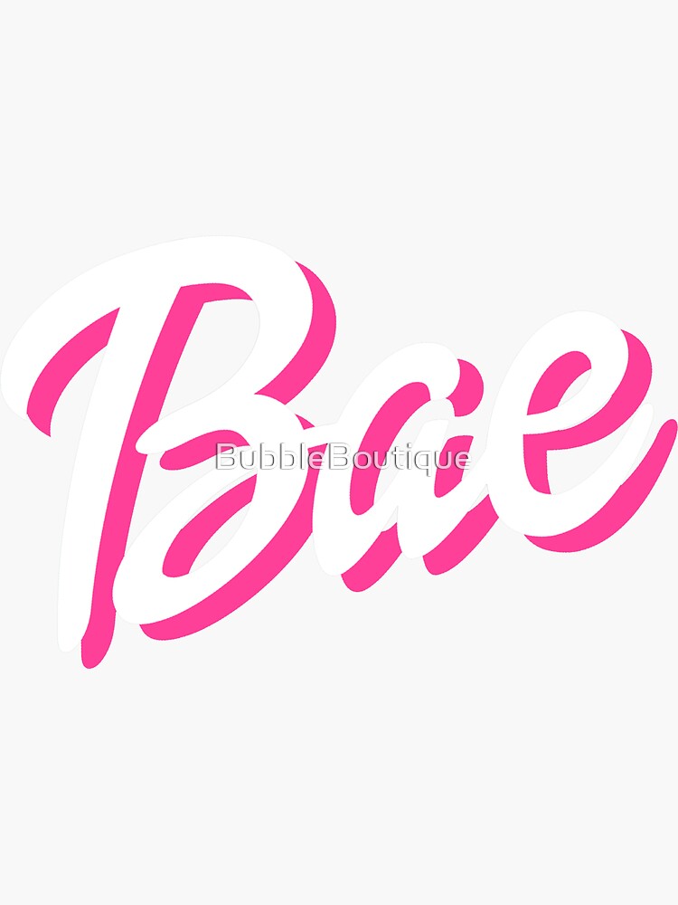 "Bae" Sticker for Sale by BubbleBoutique | Redbubble