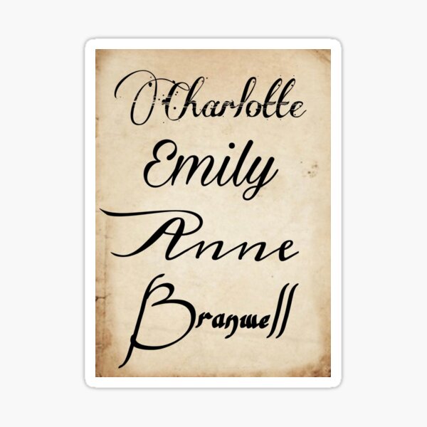 "Charlotte, Emily, Anne and Branwell Brontë" Sticker for Sale by ...