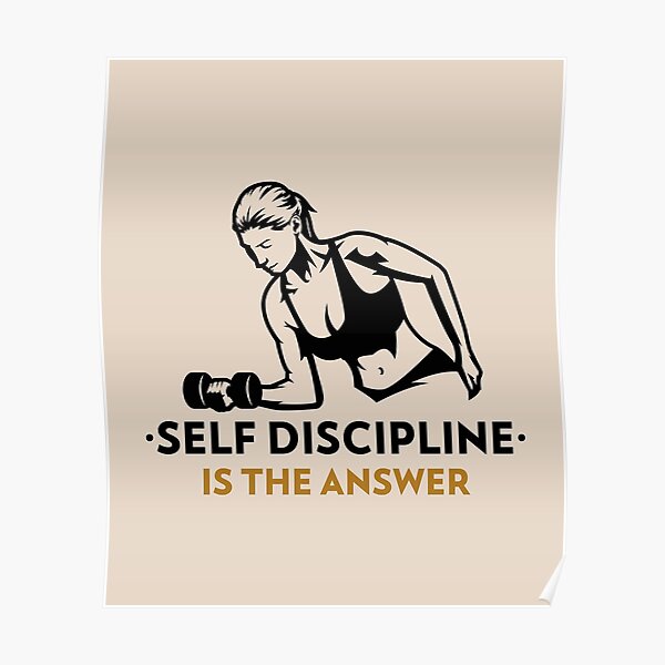 Discipline Is The Posters | Redbubble