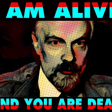 "Philip K Dick - ubik - I Am Alive and you are dead" Sticker by ...