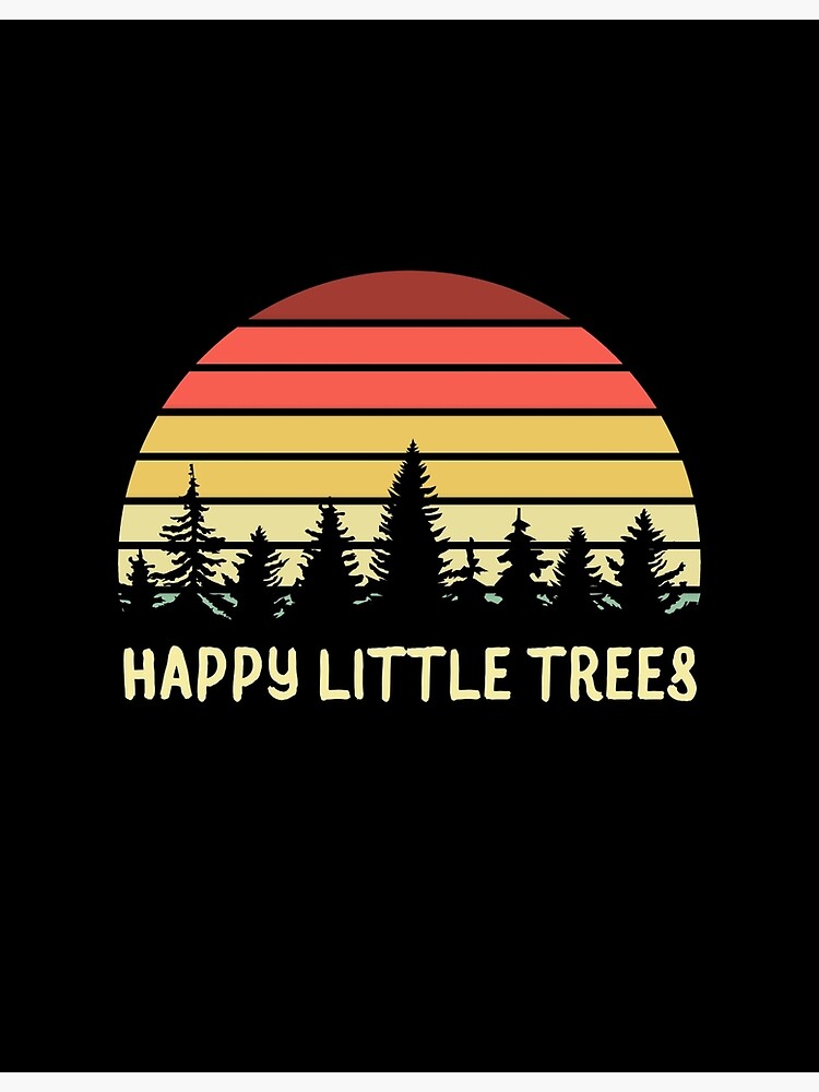 "Happy Little Trees Bob Vintage" Poster for Sale by Emerg-Apparel ...