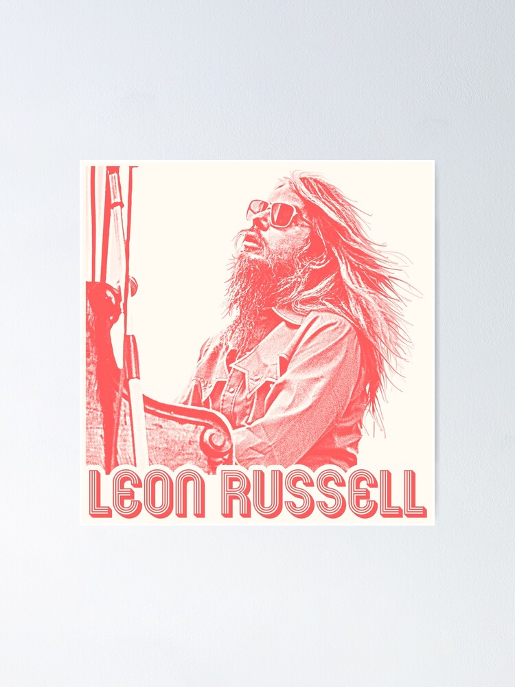 "Leon Russell Retro Song For You FanArt Tribute" Poster for Sale by ...