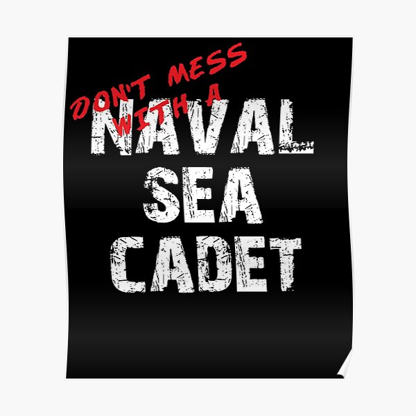 "Don't Mess with a Naval Sea Cadet Awesome Distressed Style for Naval ...