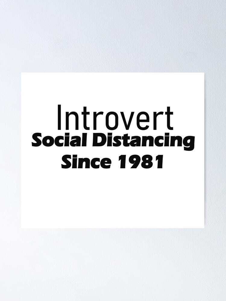 "Introvert Social Distancing 1981" Poster for Sale by apurpleunicorn ...
