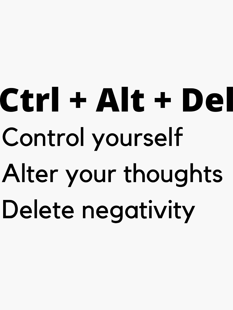 "Ctrl + Alt + Del T-Shirt Quote" Sticker by AMS-ART | Redbubble