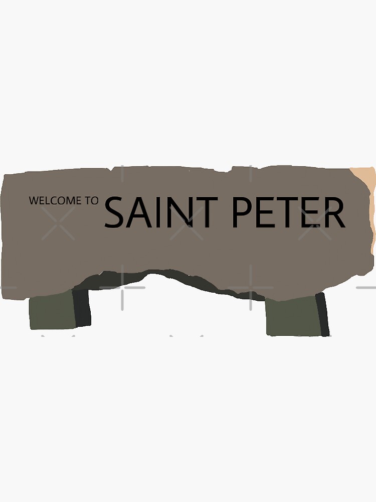 "Saint Peter Welcome Sign" Sticker for Sale by emmauree01 | Redbubble