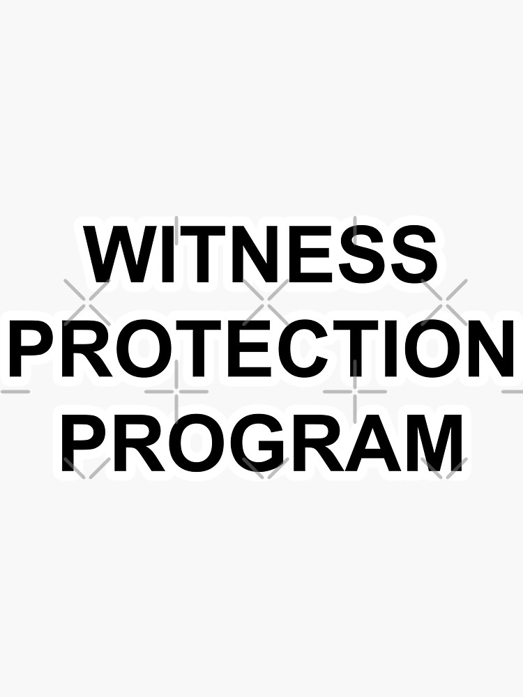 "Witness Protection Program (Parody)" Sticker by CheekyCharley | Redbubble