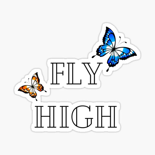 "Fly high" Sticker for Sale by oYee | Redbubble