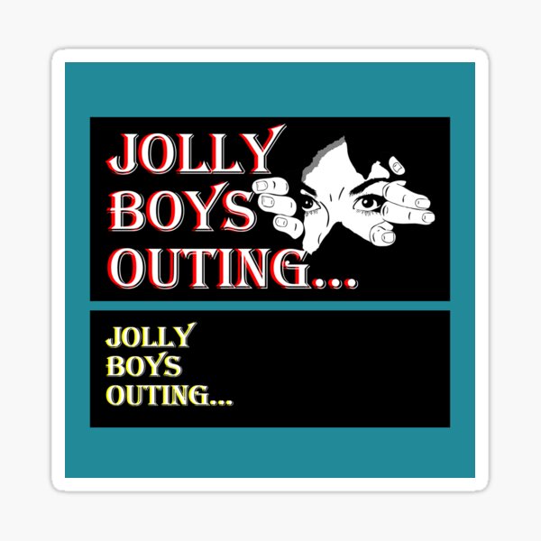 "jolly boys outing" Sticker for Sale by IROZA | Redbubble