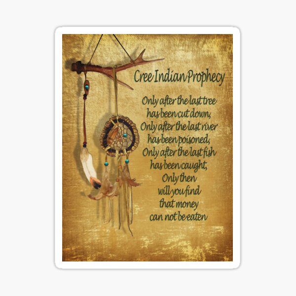 "Native American Indian "Cree Prophecy"" Sticker for Sale by Irisangel ...