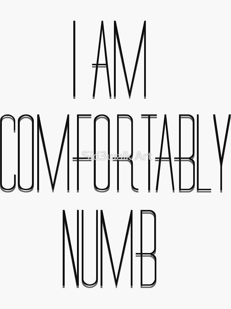 "Pink Floyd Music Song Lyrics Comfortably Numb 70s Rock" Sticker for ...