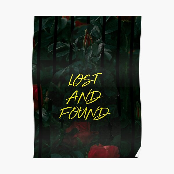 "LOST AND FOUND" Poster for Sale by Innkonnu | Redbubble