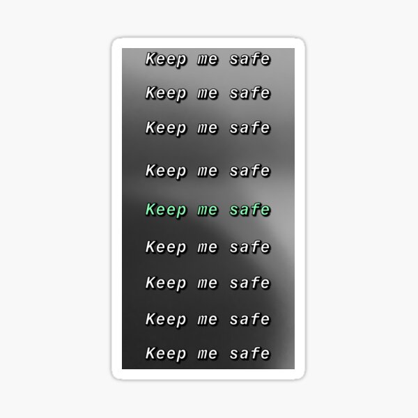 "Keep Me Safe" Sticker for Sale by Inksspot | Redbubble