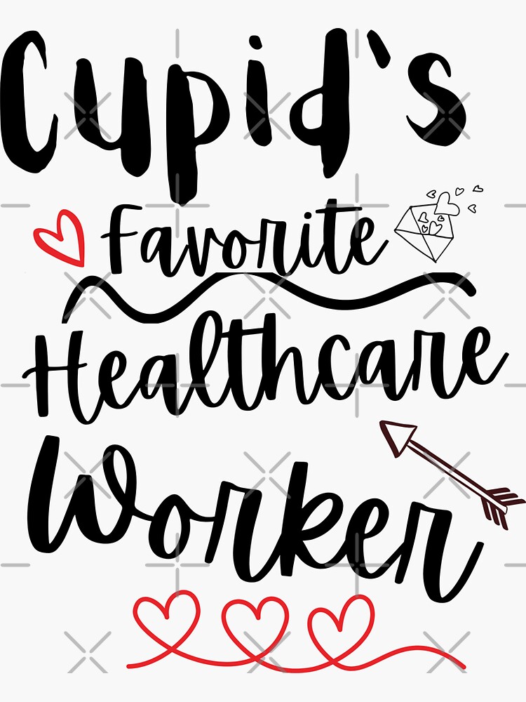 "Cupid's Favorite Healthcare Worker 2021 Valentine's Day " Sticker for ...