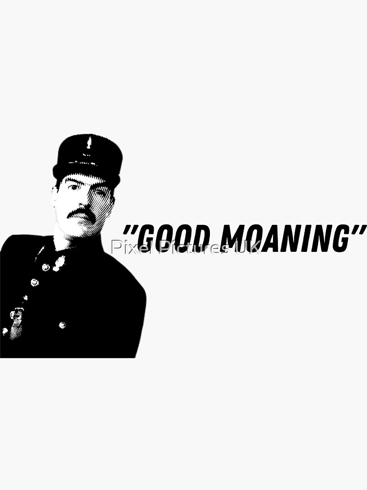 "Officer Crabtree Good Moaning Allo Allo" Sticker for Sale by ...