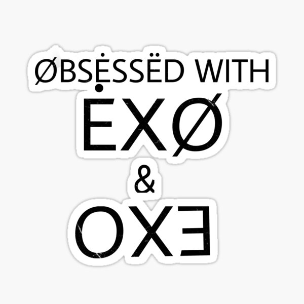 "Obsessed " Sticker for Sale by EXOElles | Redbubble