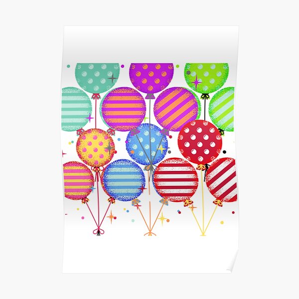 "Multicolored ballons/ Ballons' festival/ Birthday " Poster for Sale by ...