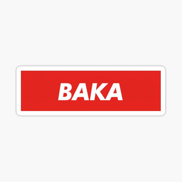 "BAKA" Sticker for Sale by bylilimoon | Redbubble