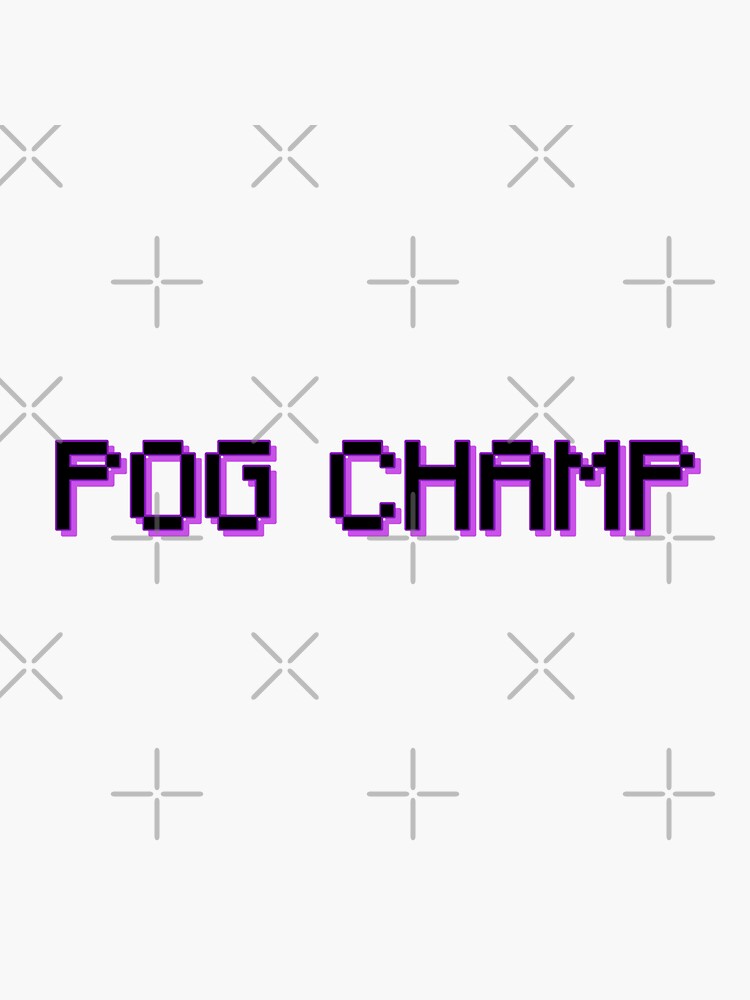 "Pog Champ" Sticker for Sale by Charislit | Redbubble