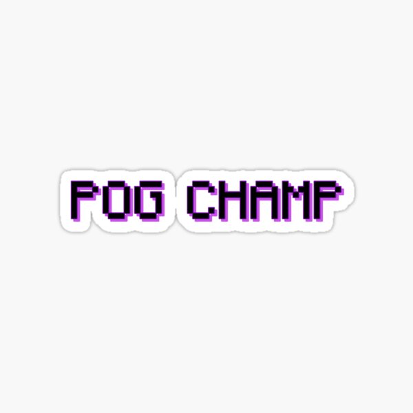 "Pog Champ" Sticker for Sale by Charislit | Redbubble