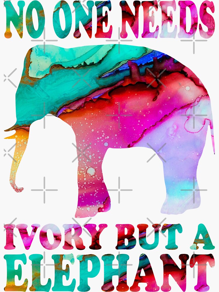 "No One Needs Ivory But A Elephant Essential Animal Shirt" Sticker for ...
