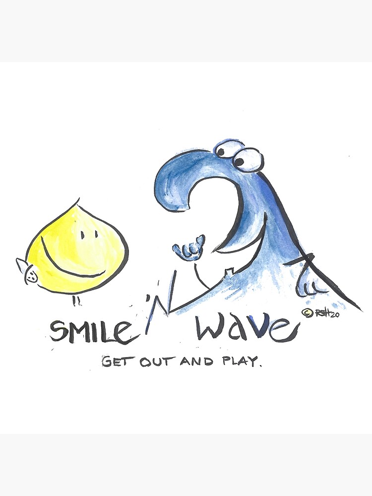 "Smile N Wave - Get out and Play!" Poster for Sale by SmileNWave ...