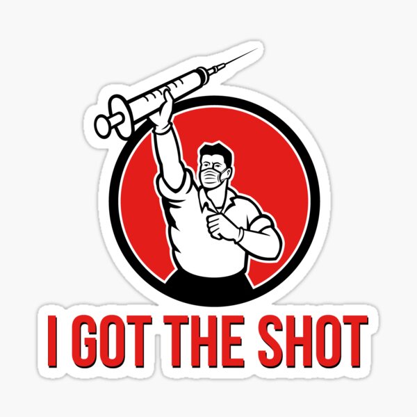 " I Got The Shot" Sticker by topnodream13 | Redbubble