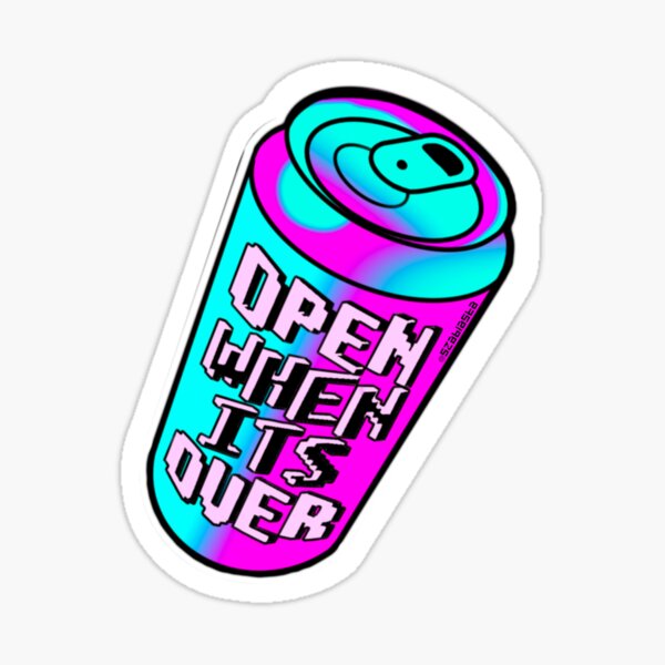 "Open when it’s open" Sticker by shablasta | Redbubble