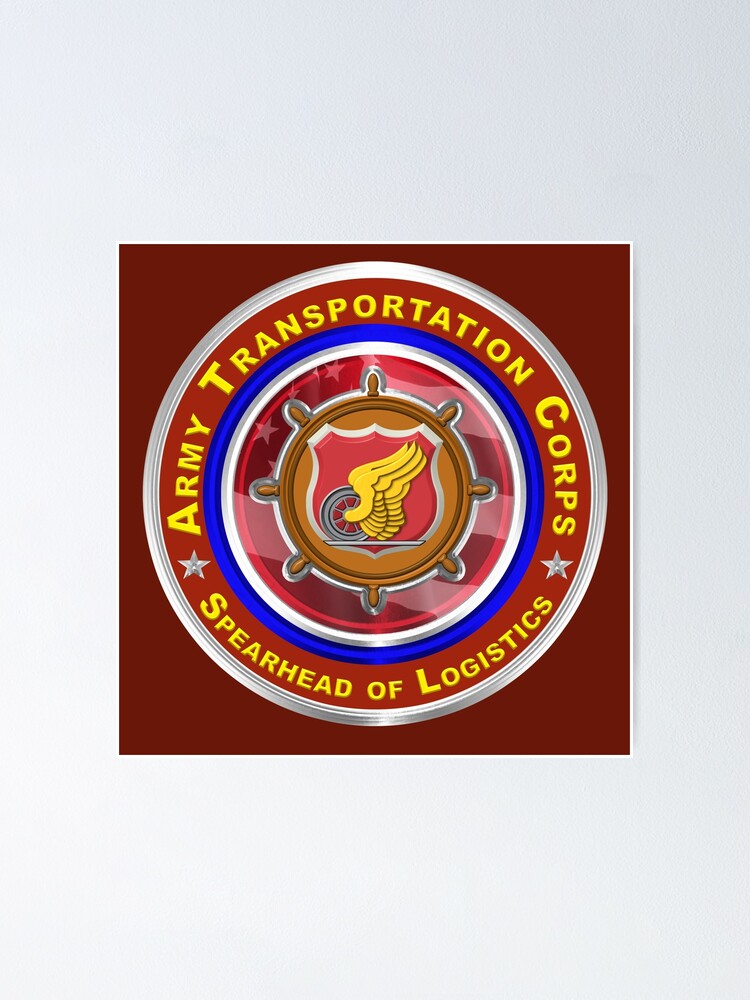 " Army Transportation Corps "Spearhead of Logistics"" Poster for Sale ...
