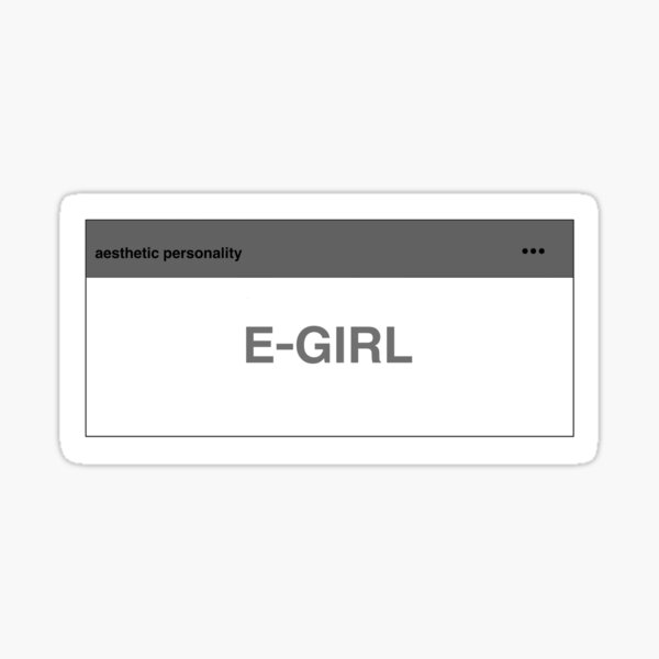 "Aesthetic personality e-girl" Sticker for Sale by RayFigShun24 | Redbubble