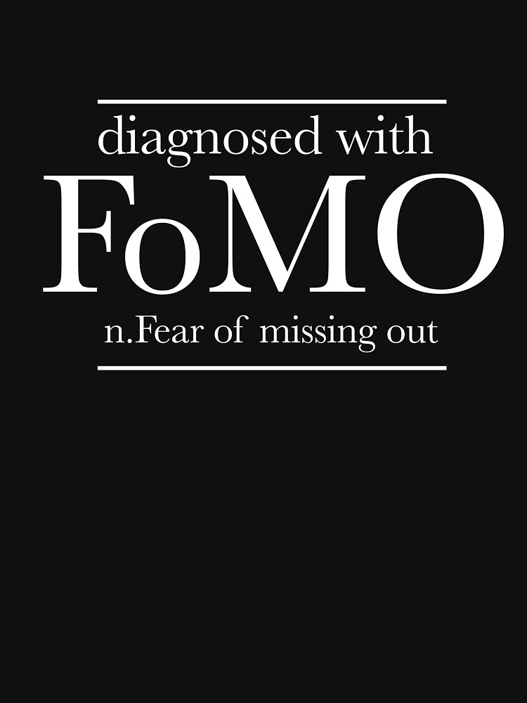 "FoMO" T-shirt for Sale by blackychaan | Redbubble | fomo t-shirts ...