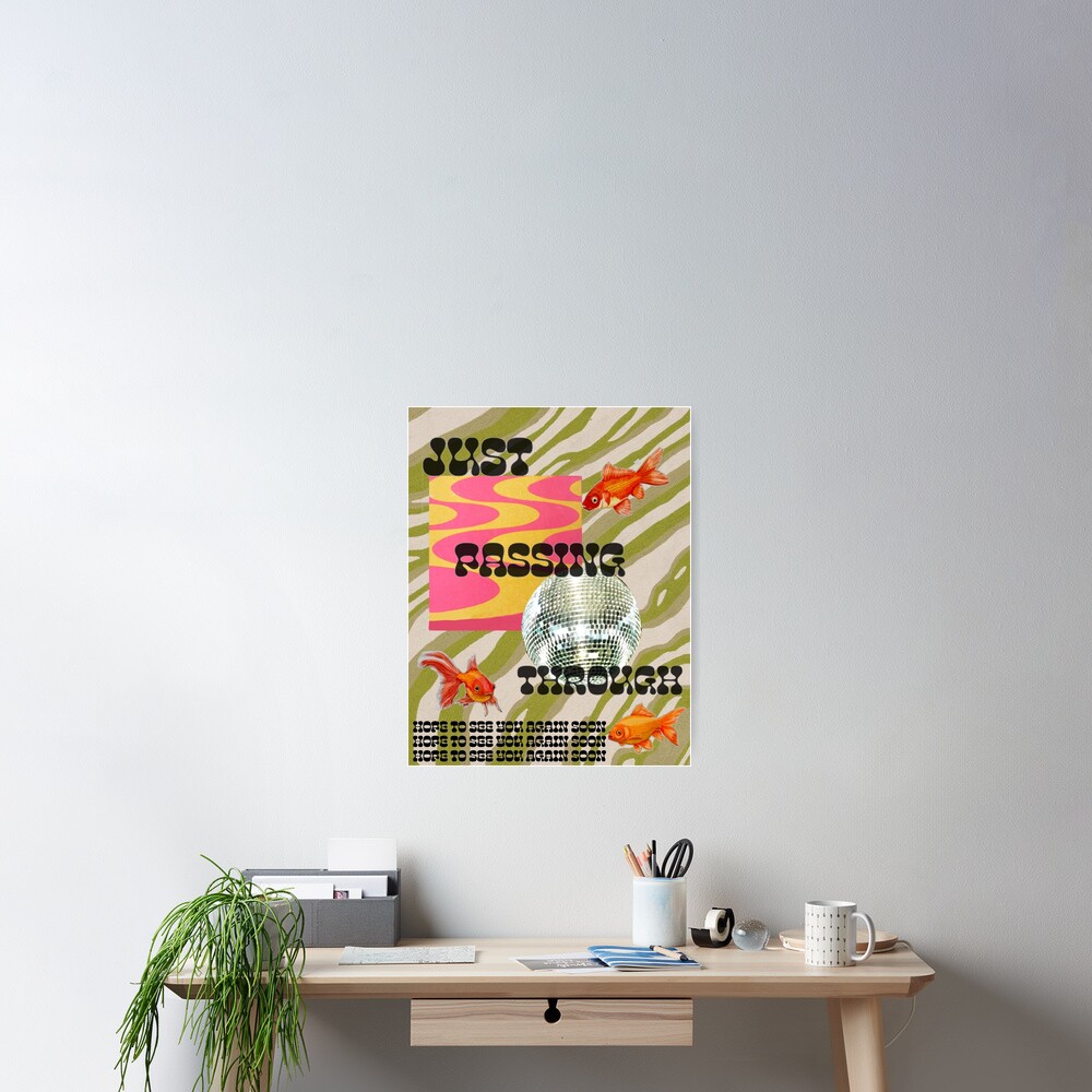 "Just Passing Through! " Poster by NoelleAlexi | Redbubble