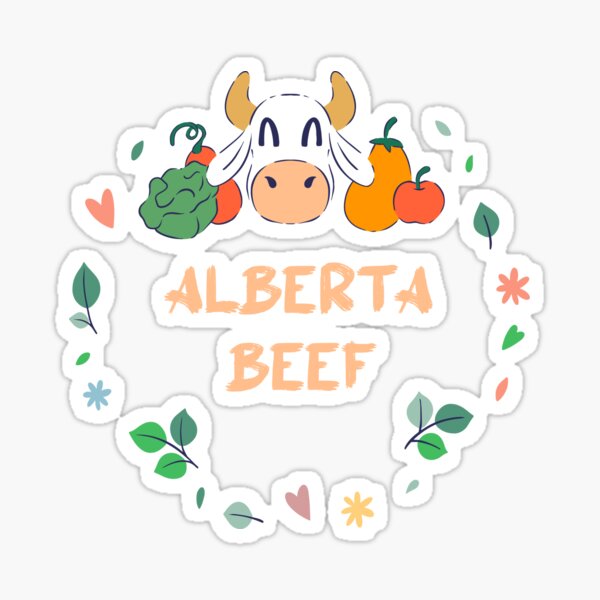 "Alberta Beef" Sticker for Sale by ForYou6 | Redbubble