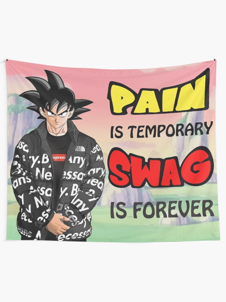 "PAIN IS TEMPORARY SWAG IS FOREVER" Tapestry for Sale by randummyhd ...