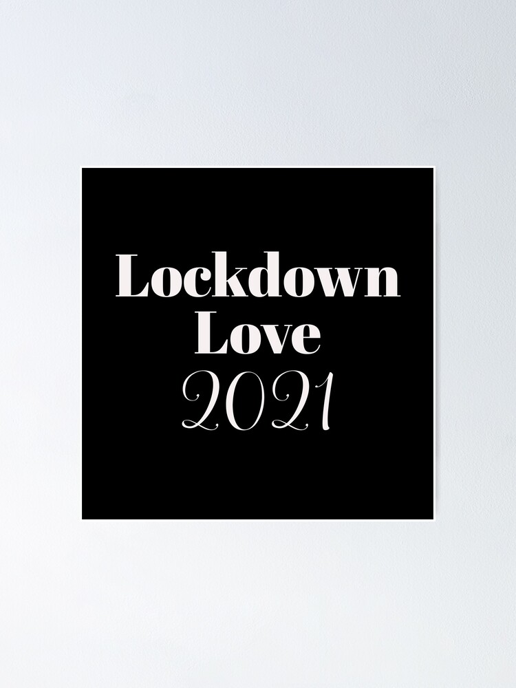 "Lockdown love" Poster by Gingatoo | Redbubble
