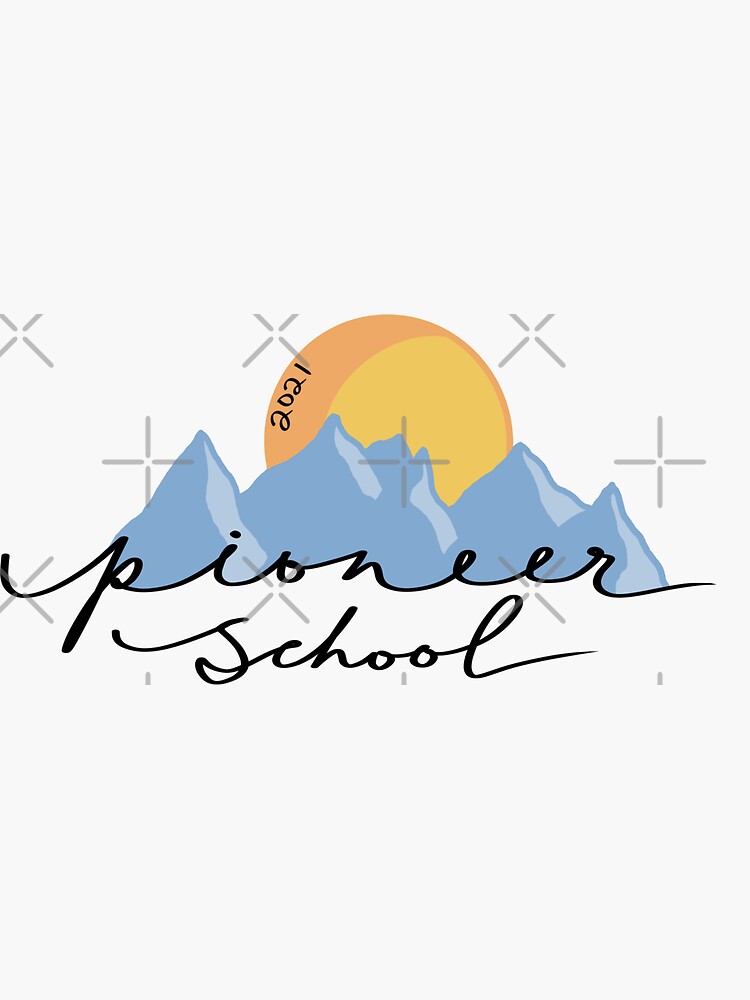 "pioneer school 2021" Sticker for Sale by alanasimmons | Redbubble