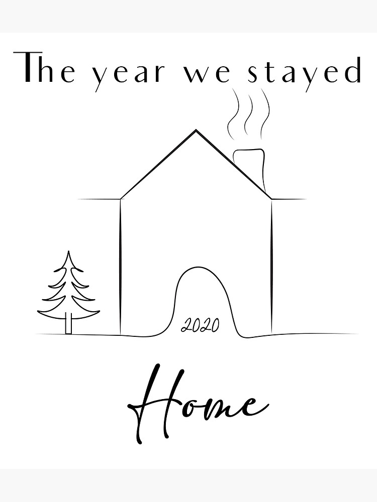 "The Year We Stayed Home 2020 Keepsake" Poster for Sale by ...