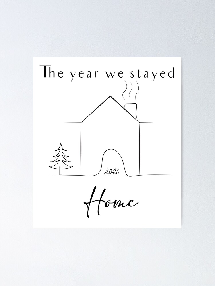 "The Year We Stayed Home 2020 Keepsake" Poster for Sale by ...