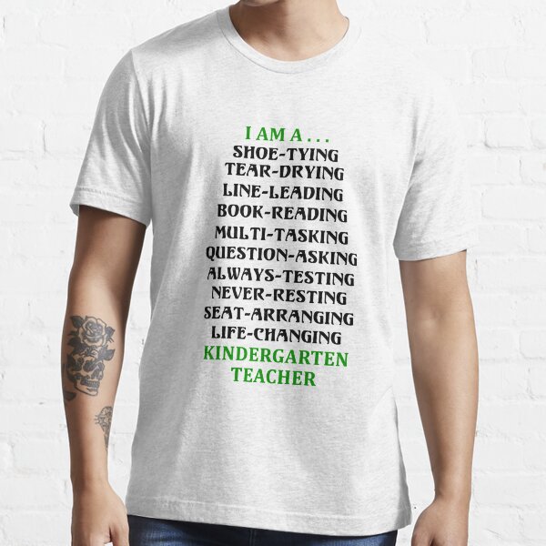 "I am a Kindergarten Teacher 2 Black" T-shirt for Sale by Nitronus ...
