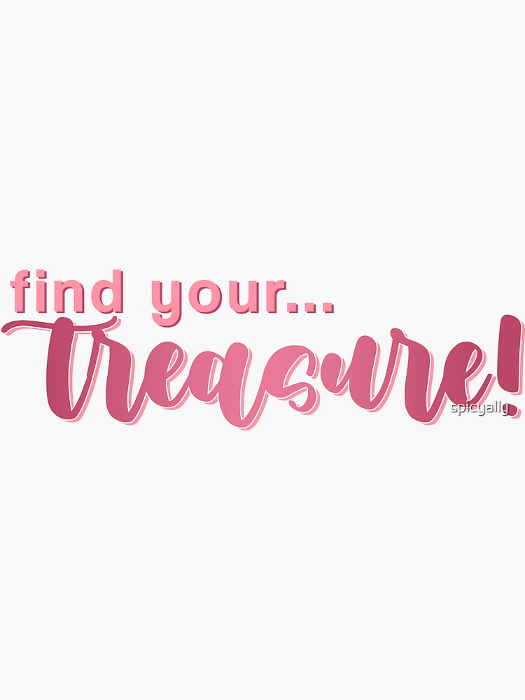 ""find your... treasure!" treasure kpop sticker" Sticker for Sale by ...