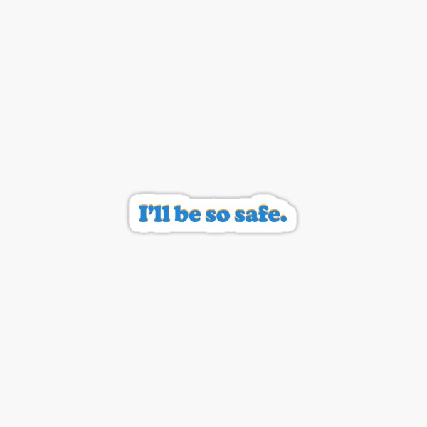 "i'll be so safe outer banks meme" Sticker for Sale by moremattie ...
