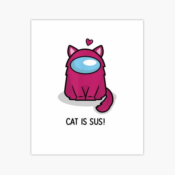 "cat is sus" Sticker for Sale by OdonnellConrad | Redbubble