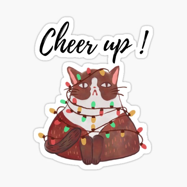 "cheer up cat cats christmas" Sticker by Blackbutter | Redbubble