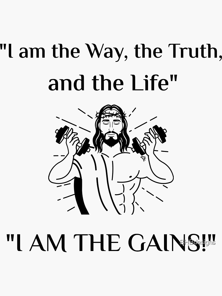 "JESUS QUOTE GETTING GAINS GYM WORKOUT" Sticker by BHBdesigns | Redbubble