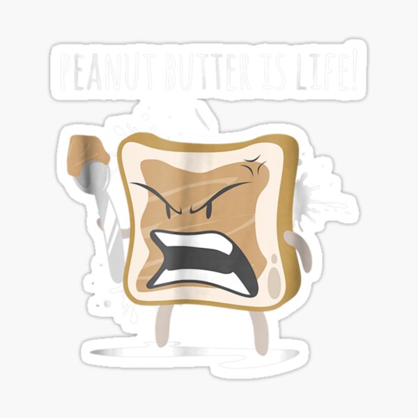"Peanut-Butter-Is-Life-Shirt-Funny-Gag-Gift-For-Gym-Workout" Sticker by ...