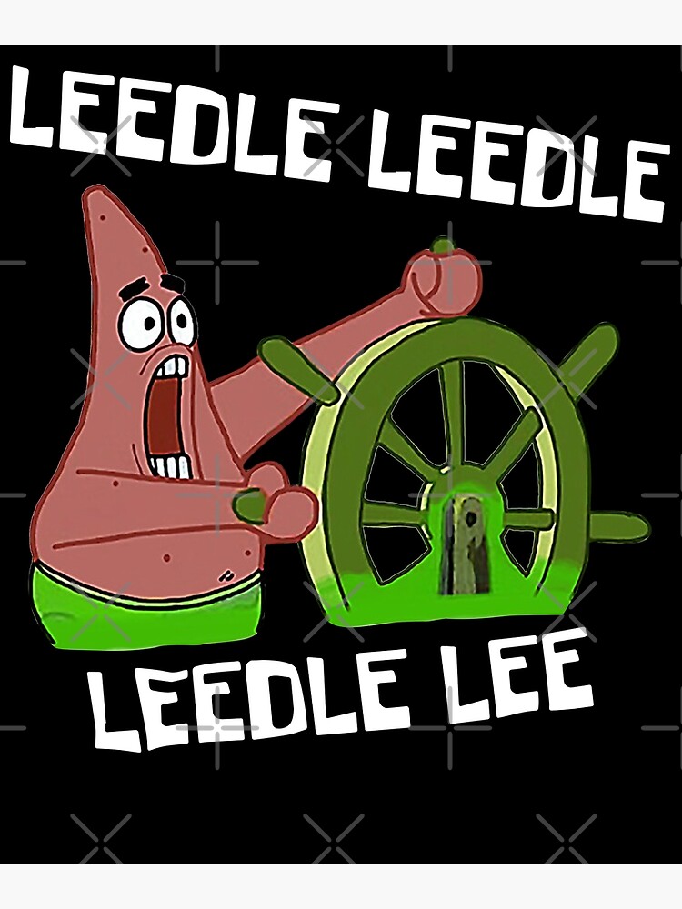 "Patrick Star - Leedle Leedle Leedle Lee" Art Print for Sale by ...