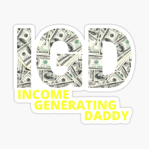 "Income Generating Daddy" Sticker for Sale by JockArts | Redbubble