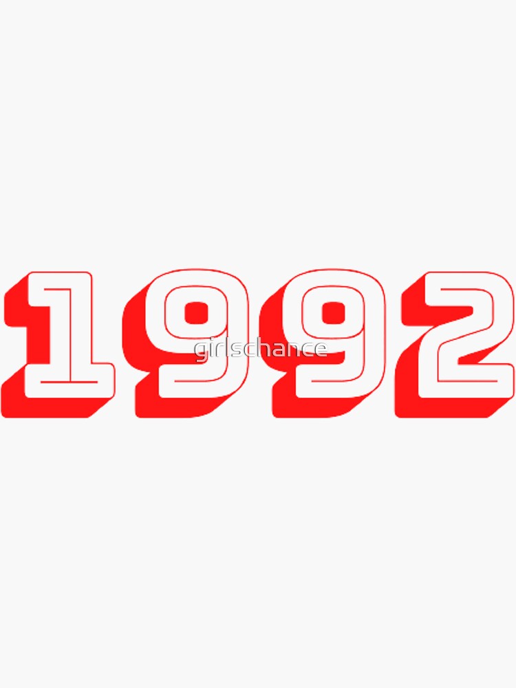"1992 " Sticker for Sale by girlschance | Redbubble
