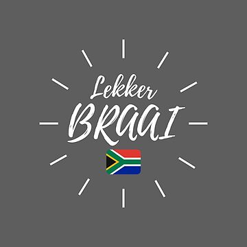 "Lekker Braai - South Africa" Metal Print for Sale by The-Fox-Hole ...