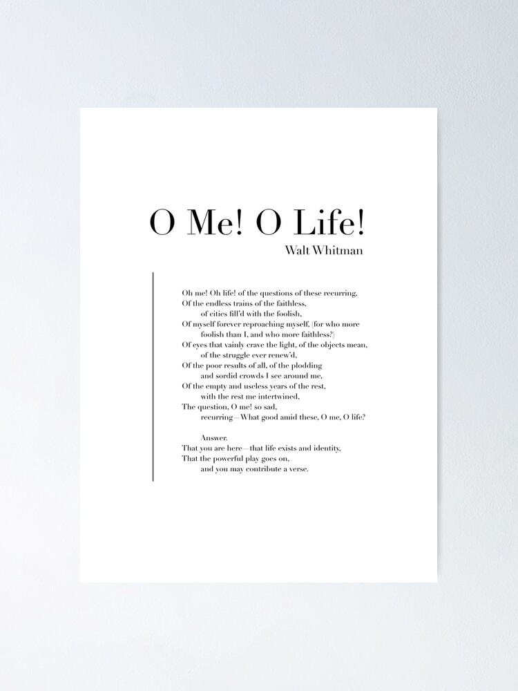 "O Me! O Life! by Walt Whitman" Poster for Sale by wisemagpie | Redbubble